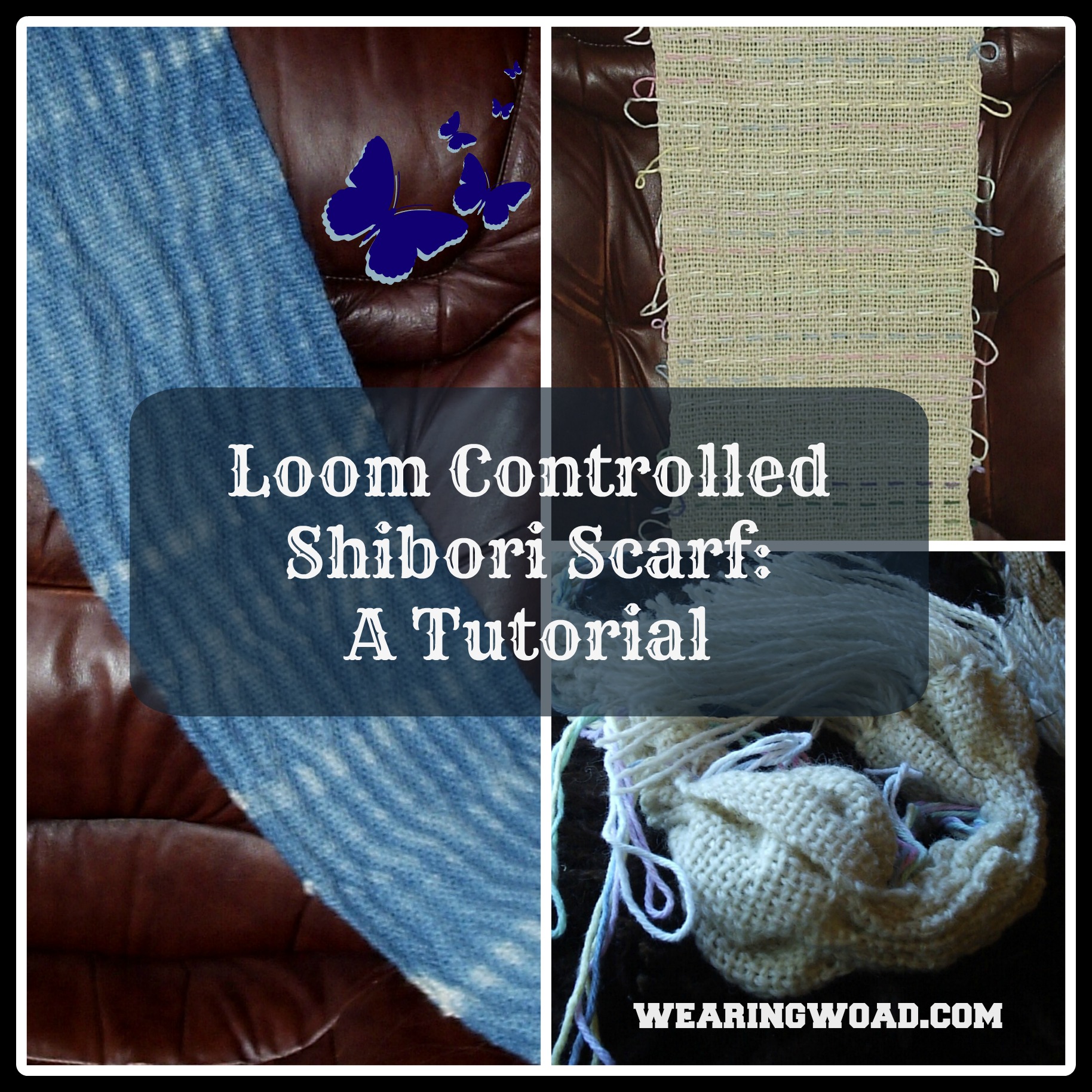 Loom Controlled Shibori Scarf: A Rigid Heddle Loom Tutorial - Wearing Woad