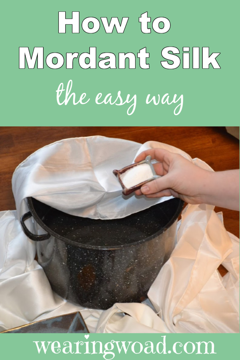 How to Mordant Silk - Wearing Woad